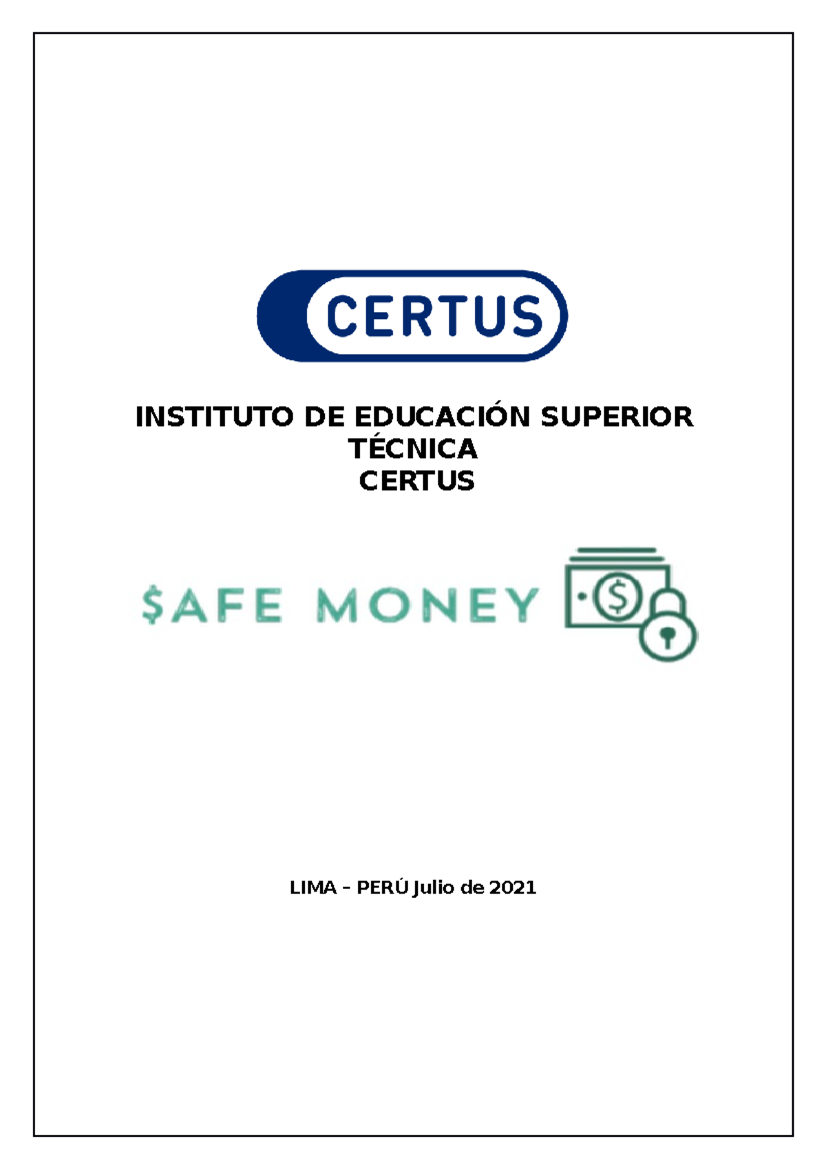 SAFE final - INSTITUTO DE EDUCACIÓN SUPERIOR TÉCNICA CERTUS LIMA – PERÚ ...