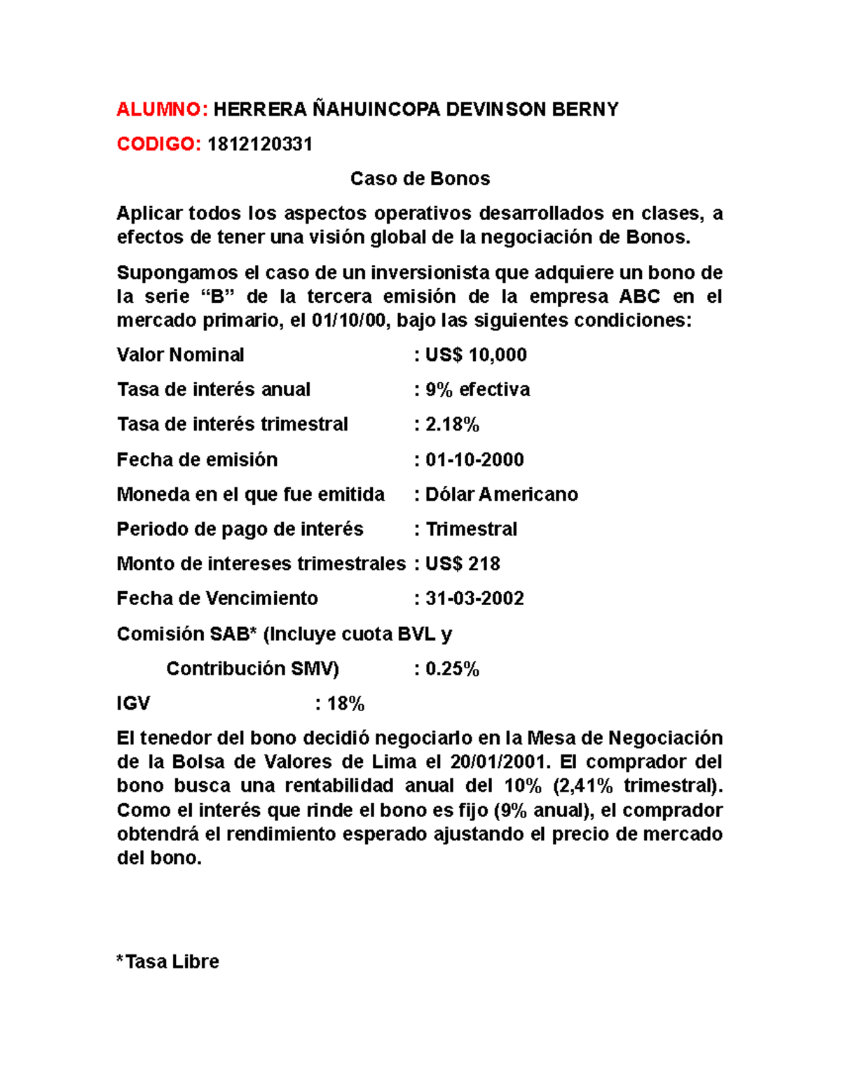 Caso de Bonos Herrera Ñahuincopa Devinson Berny - ALUMNO: HERRERA ...