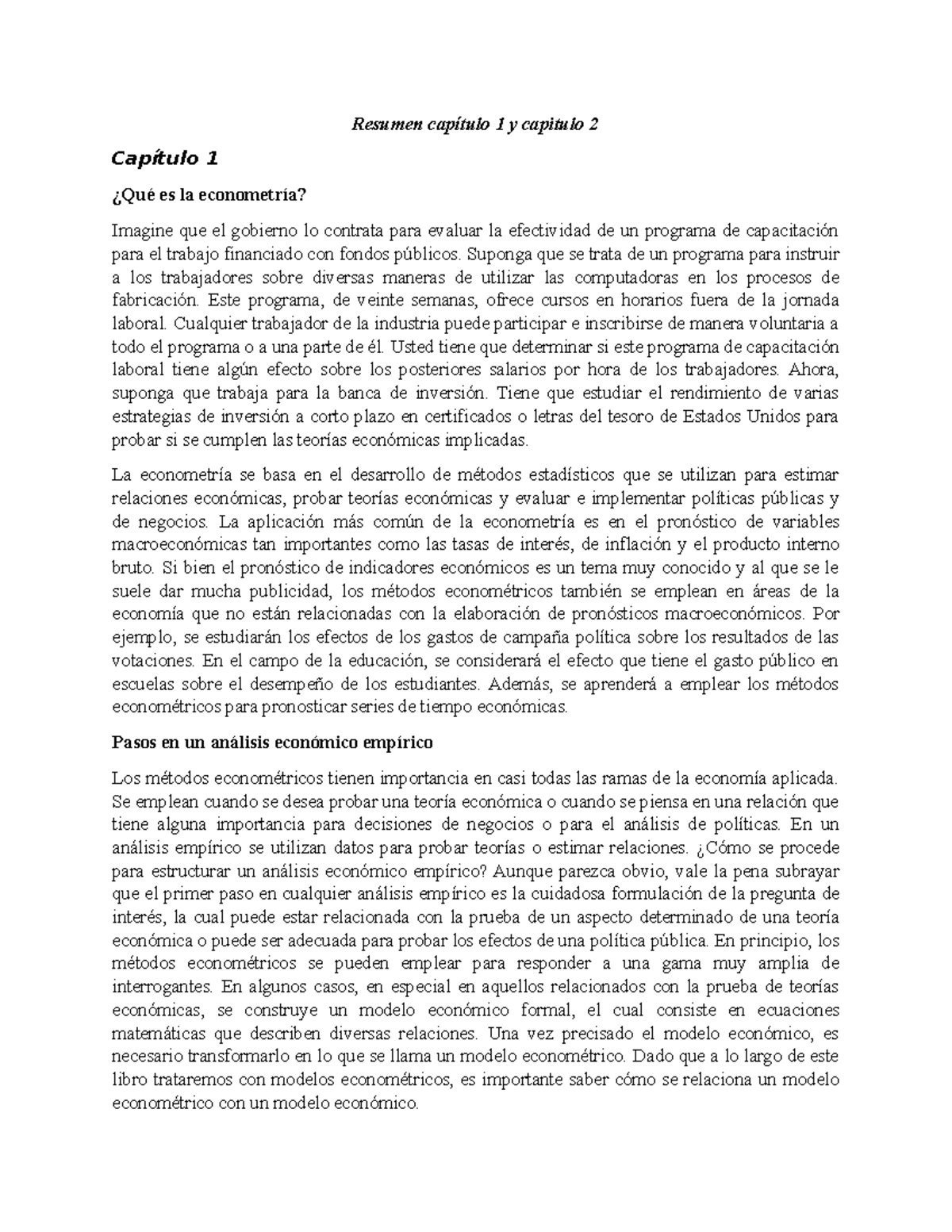 Resumen capítulo 1 y capitulo 2, Econometria - Resumen capítulo 1 y capitulo 2 Capítulo 1 ¿Qué ...