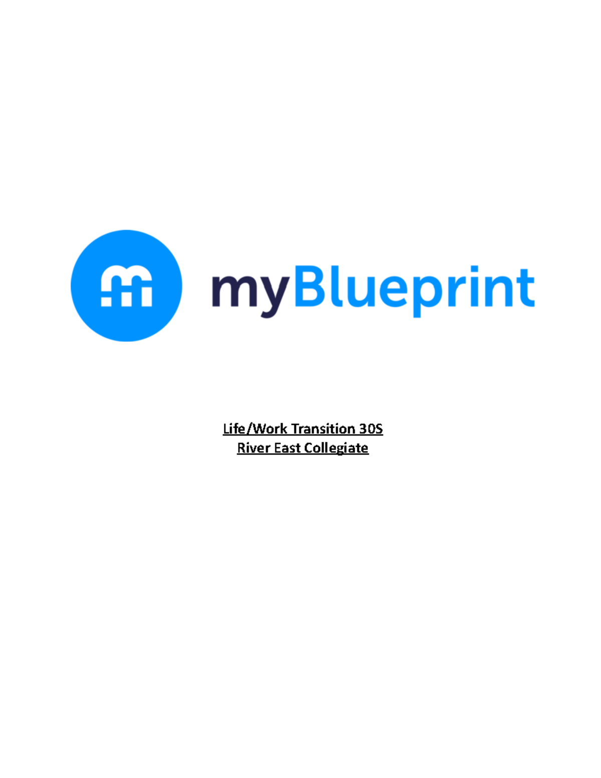 My Blueprint Activity - PLLLLLL - Life/Work Transition 30S River East ...