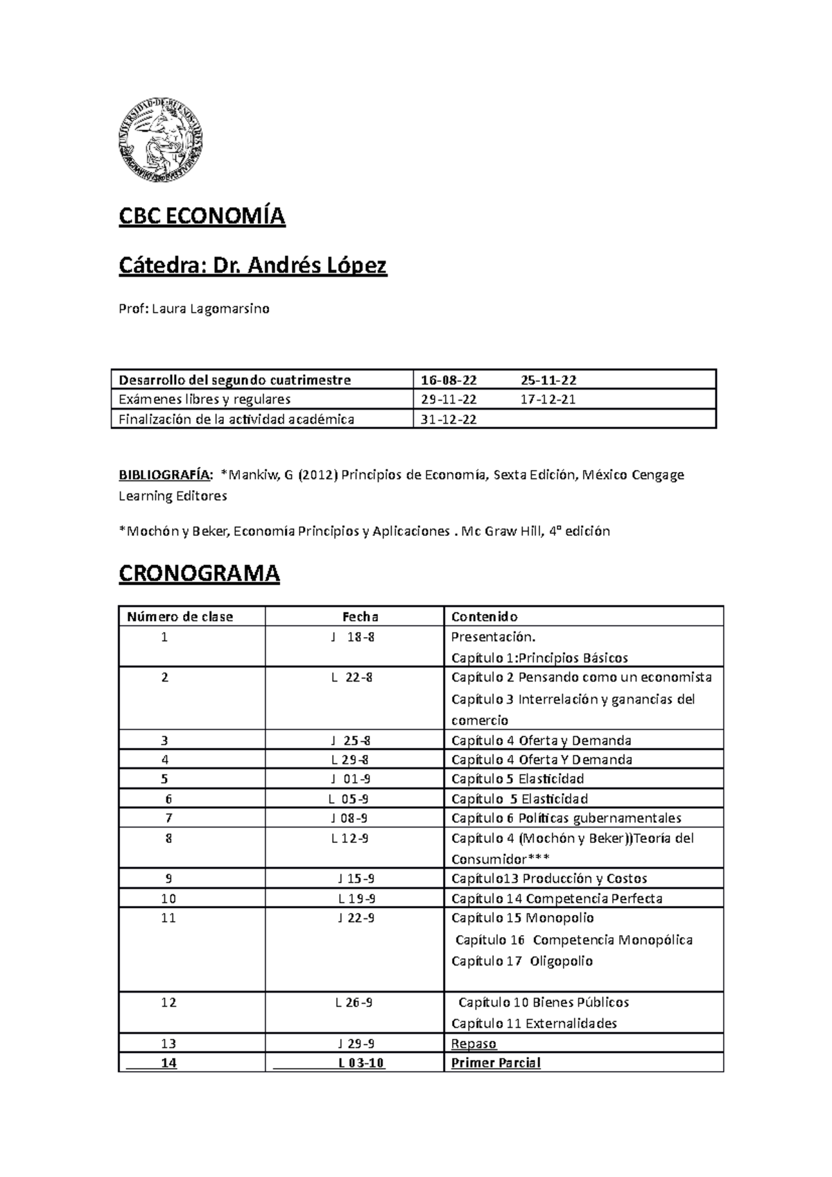 CBC Cronograma 2C 2022 L - CBC ECONOMÍA Cátedra: Dr. Andrés López Prof ...