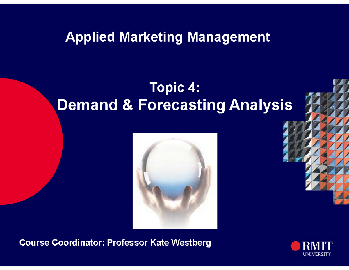 Lecture 4 Demand Analysis And Forecasting Applied Marketing Management Course Coordinator