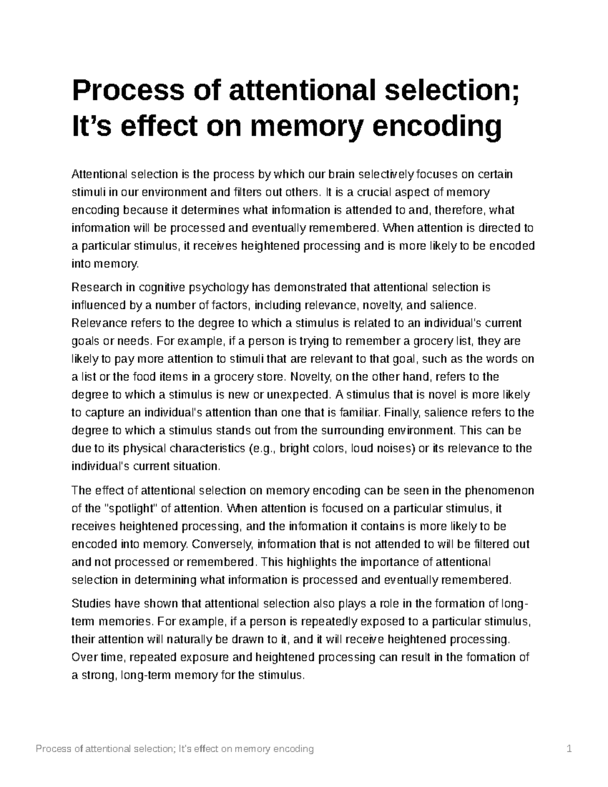 Process of attentional selection Its effect on memory encoding - It is a crucial aspect of ...