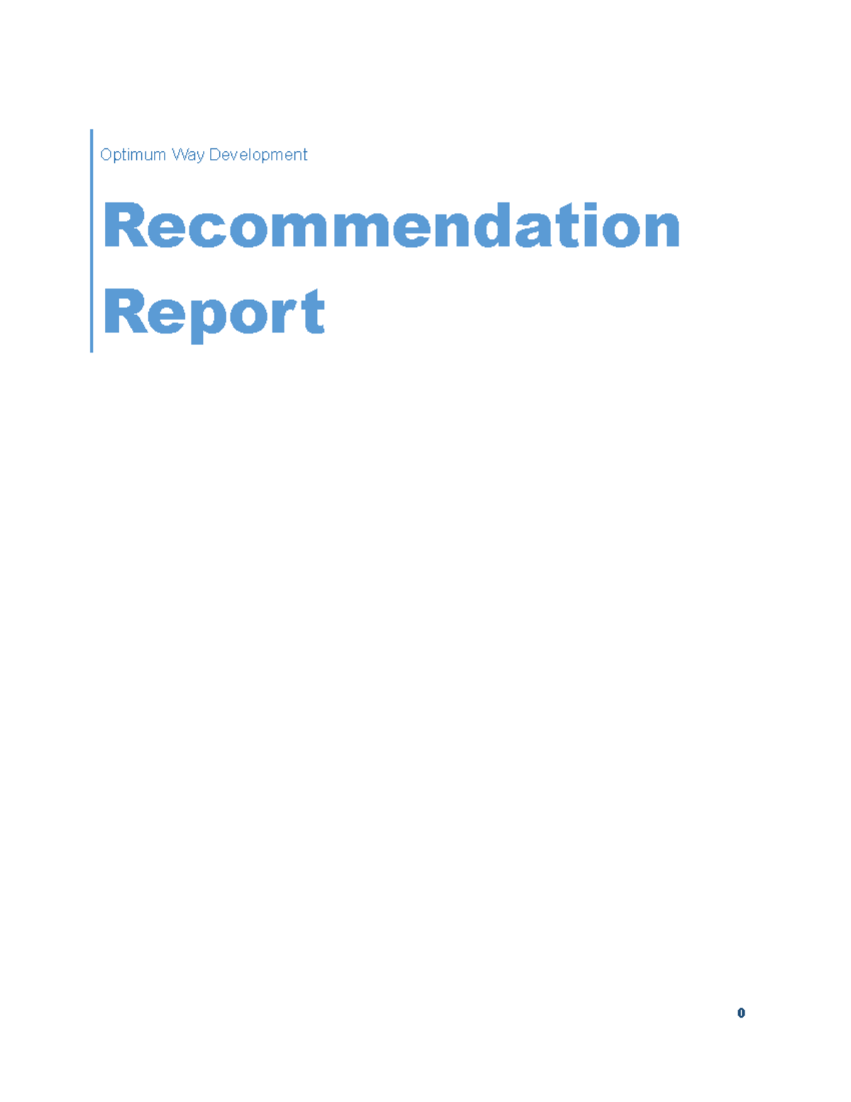 IT-226 Project 2 - Recommendation Report - Optimum Way Development ...