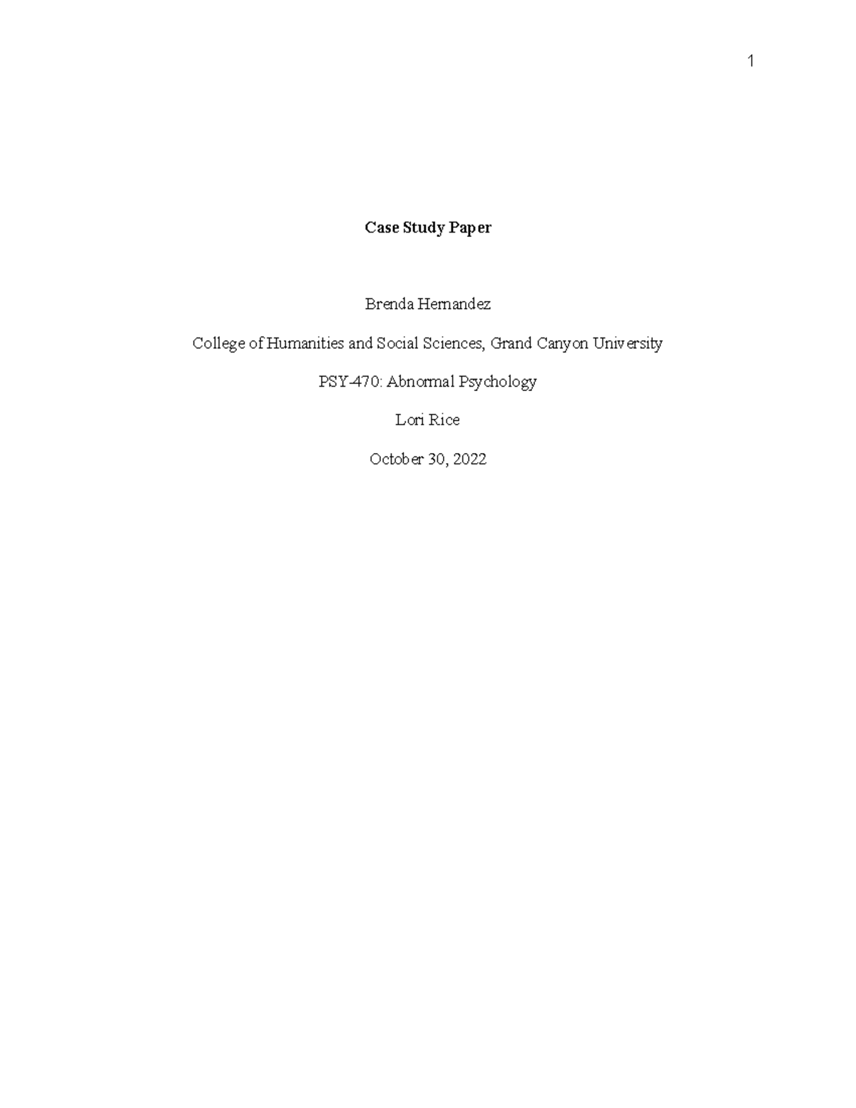 Psy470 Case Study Paper - Case Study Paper Brenda Hernandez College of ...