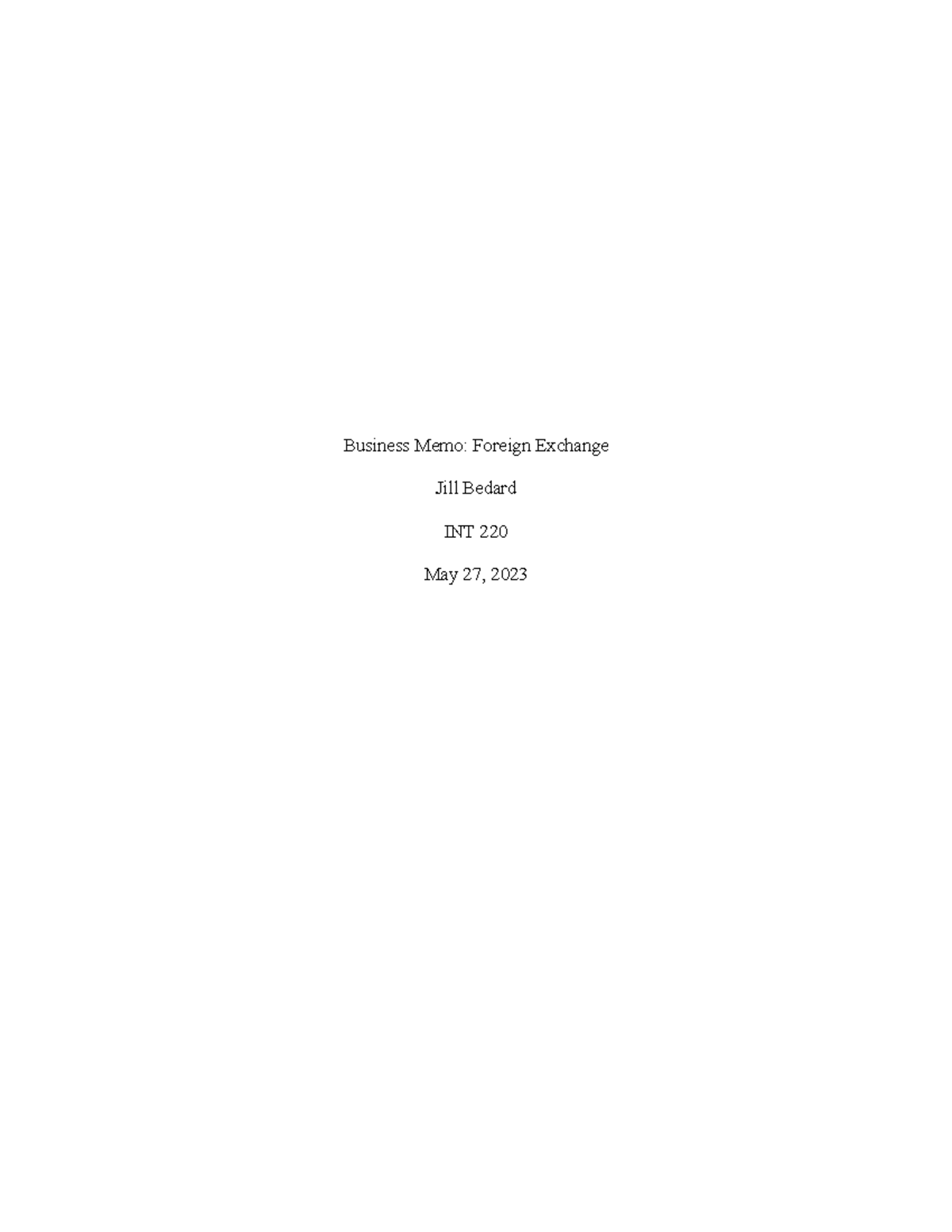 INT 220 Business Memo Jill Bedard - Business Memo: Foreign Exchange ...