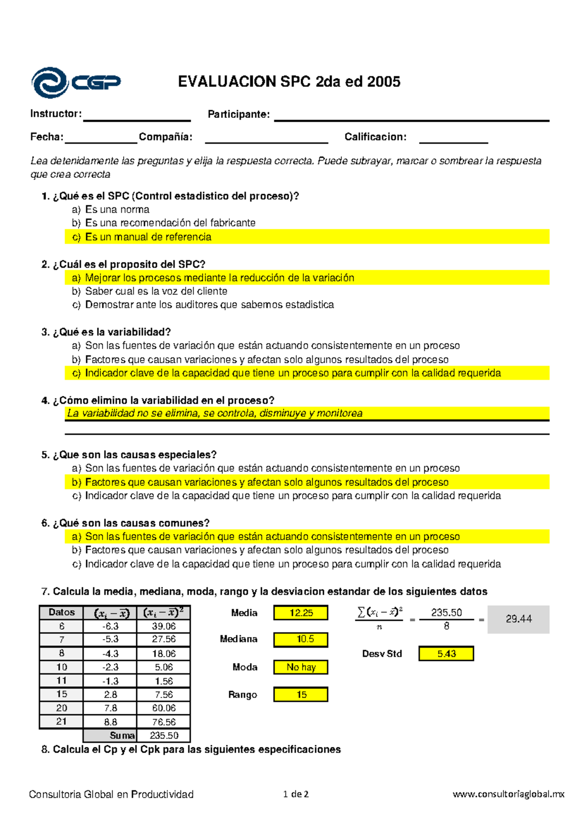 GC18-E Respuestas Examen SPC 2da ed 2005 Rev. 01 - Participante: Fecha: Compañía: Calificacion ...