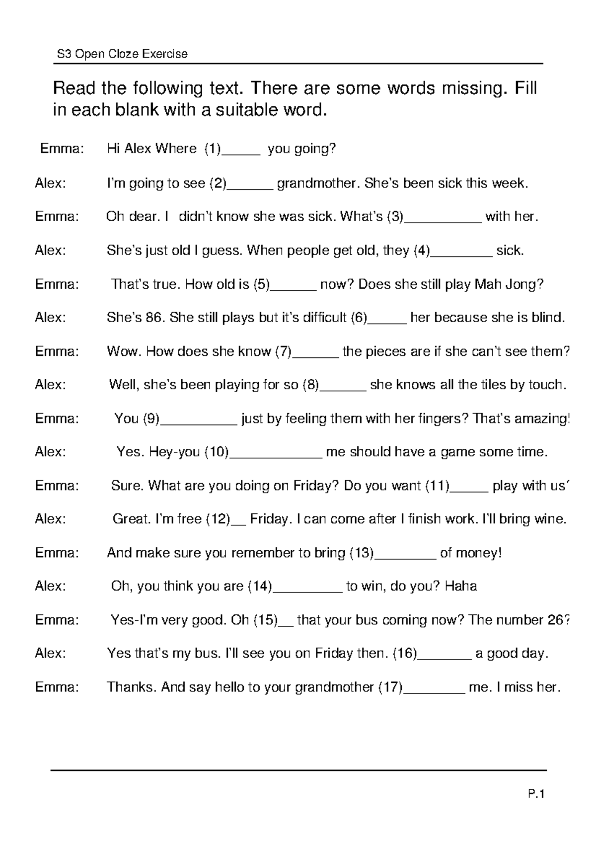S3 Open Cloze Exercises and Answers - Emma: Hi Alex Where (1)_____ you ...