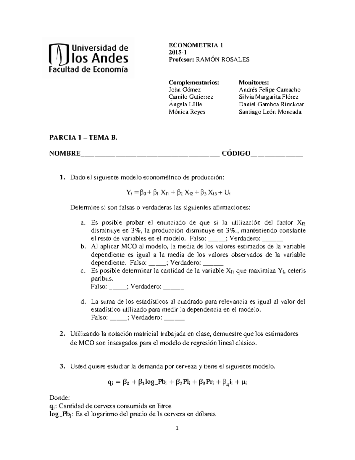 Examen 2 Marzo 2017, preguntas y respuestas - ECONOMETRIA 1 2015-1 Profesor: RAMÓN ROSALES - Studocu