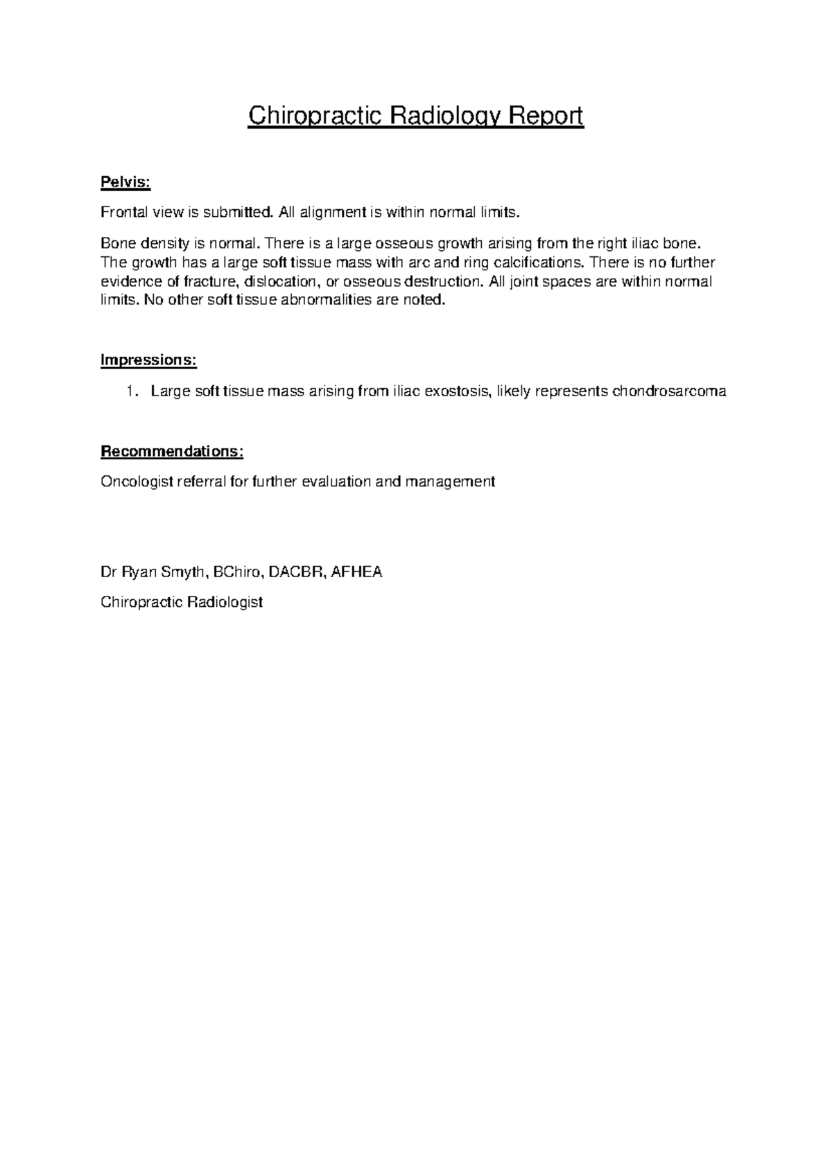 Case 4 Report - Chiropractic Radiology Report Pelvis: Frontal view is ...
