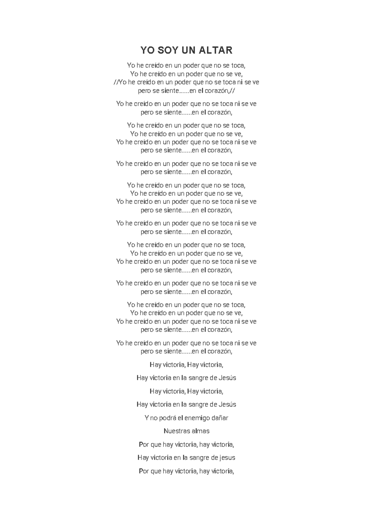 Yo he creido en un poder que no se toca - YO SOY UN ALTAR Yo he creído ...