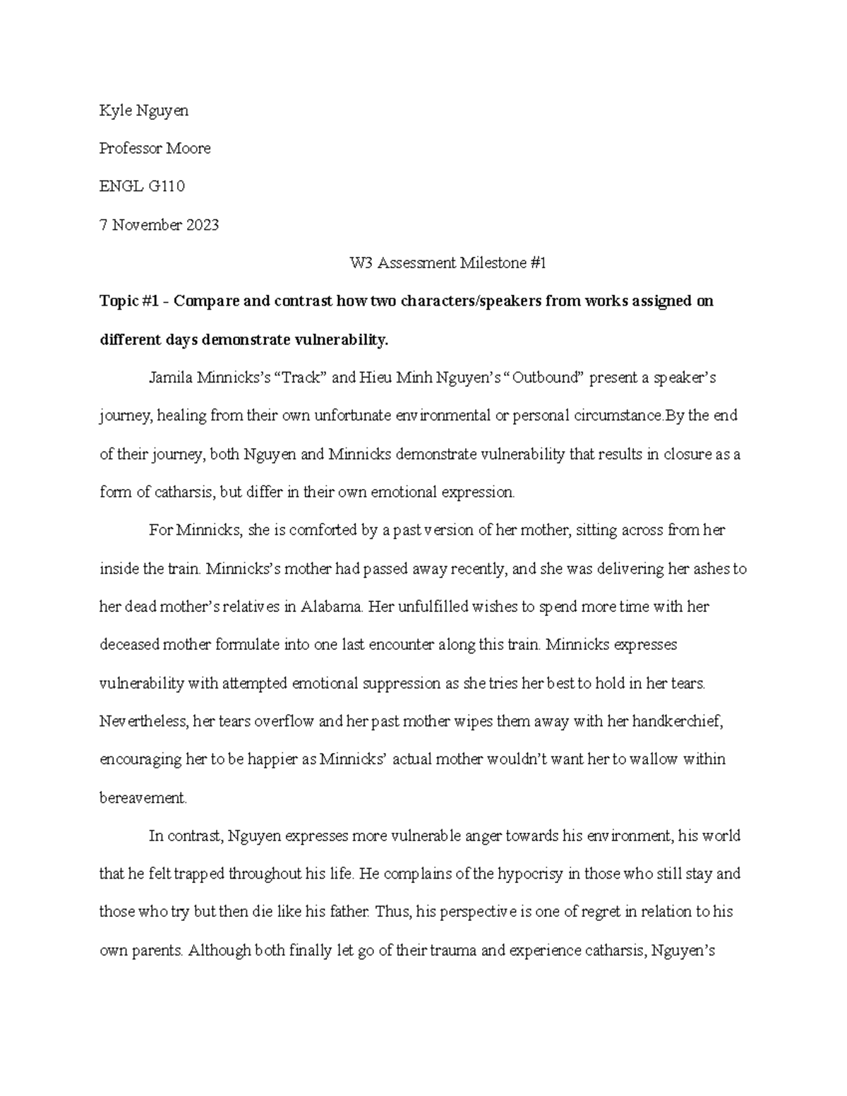 W3 - Assessment Milestone #1 - Kyle Nguyen Professor Moore ENGL G 7 November 2023 W3 Assessment ...