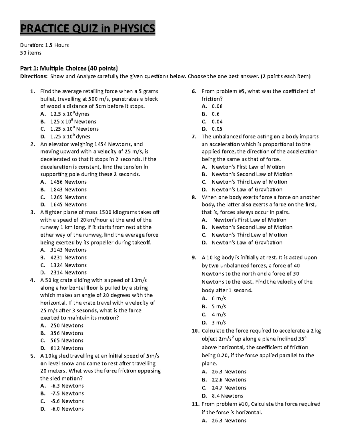 Practice Quiz In Physics. This is an introduction quiz for the course ...