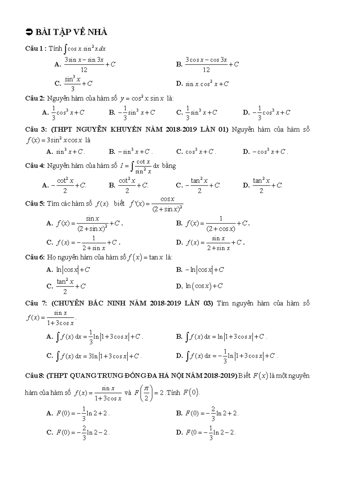 Nguyên hàm LG Dùng biến đổi trong LG - BÀI TẬP VỀ NHÀ Câu 1 : Tính cos ...