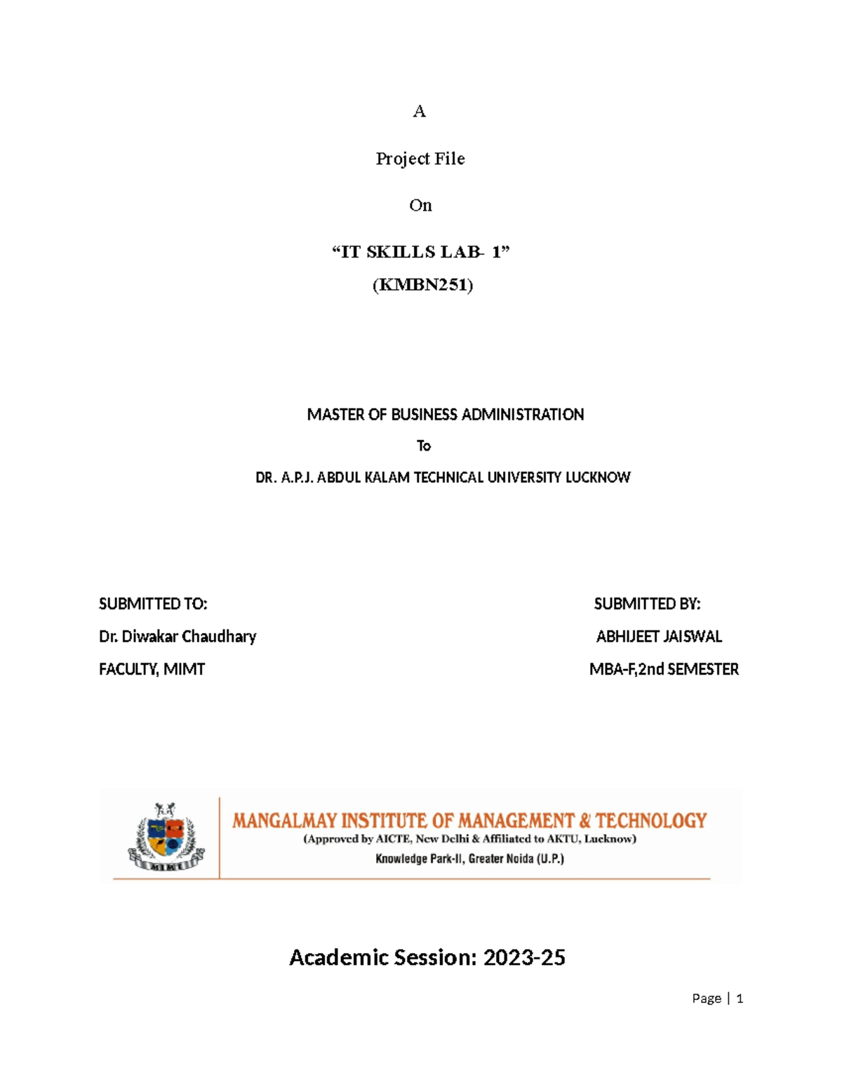 IT Project - A Project File On “IT SKILLS LAB- 1” (KMBN251) MASTER OF ...