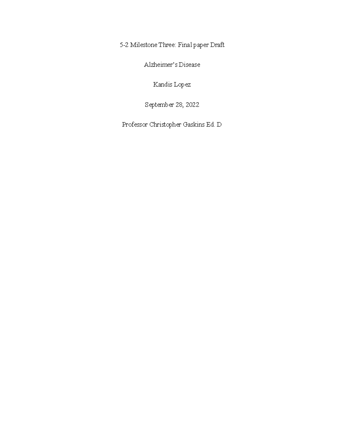 5-3 Milestone three final draft paper Alzheimer's disease - 5-2 ...
