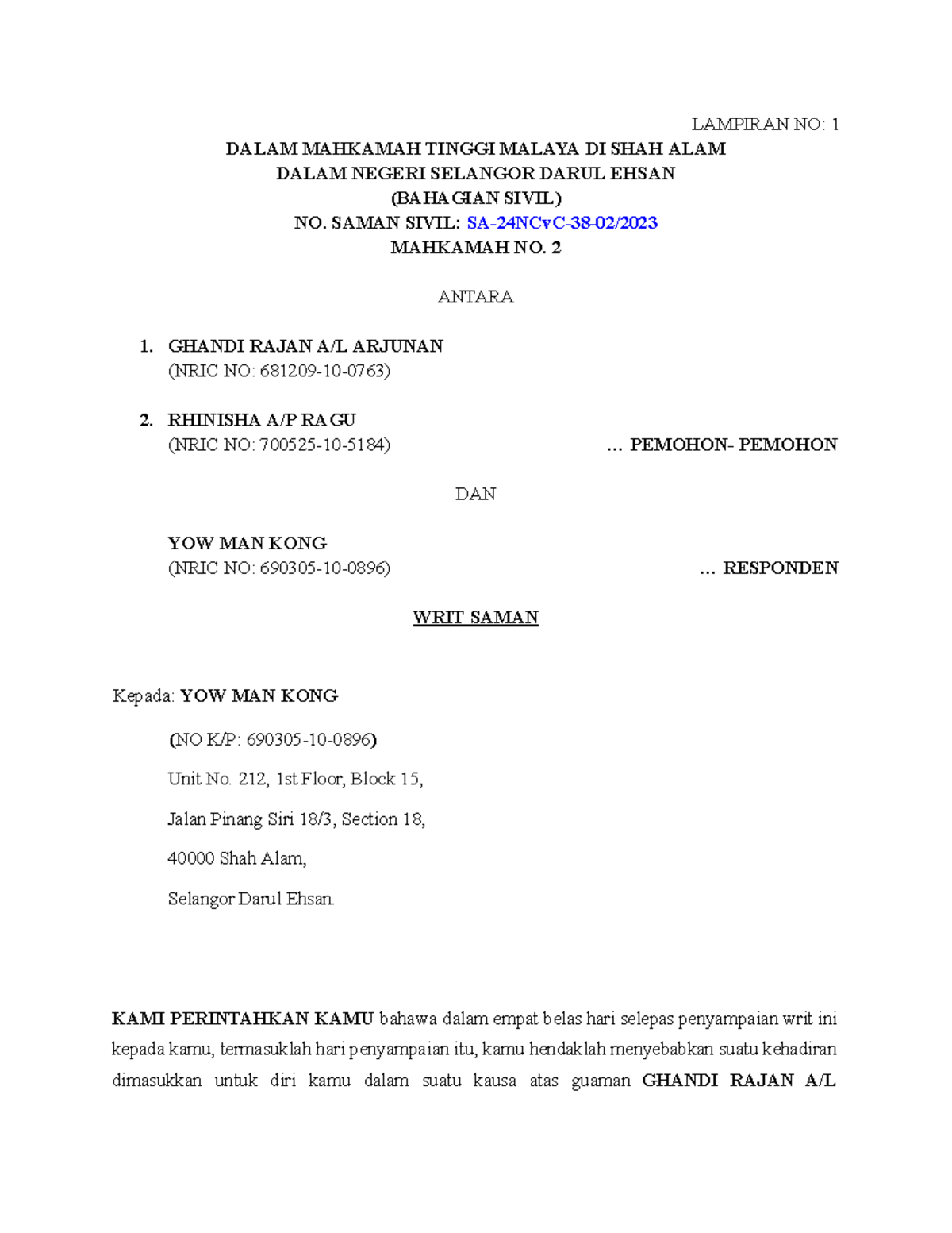 Example of WRIT Saman (WRIT OF Summons) - LAMPIRAN NO: 1 DALAM MAHKAMAH TINGGI MALAYA DI SHAH ...