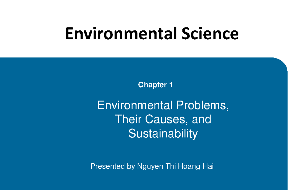 ES - Chapter 1 - Presented by Nguyen Thi Hoang Hai Environmental ...