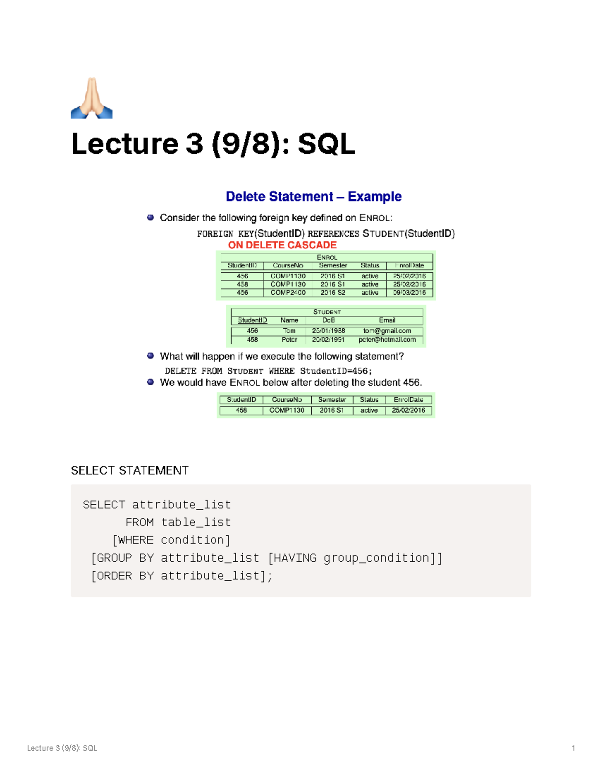 Lecture 3 SQL - dknkw - Lecture 3 (9/8): SQL SELECT STATEMENT SELECT attribute_list FROM table ...