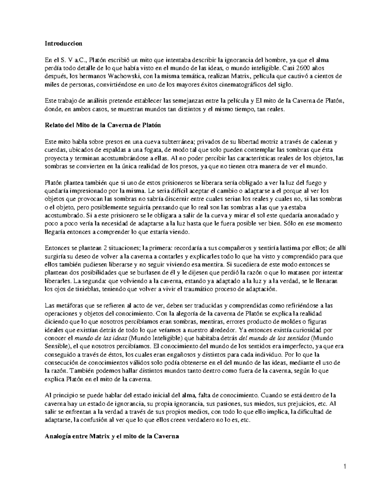 Matrix platón - Introduccion En el S. V a., Platón escribió un mito que ...