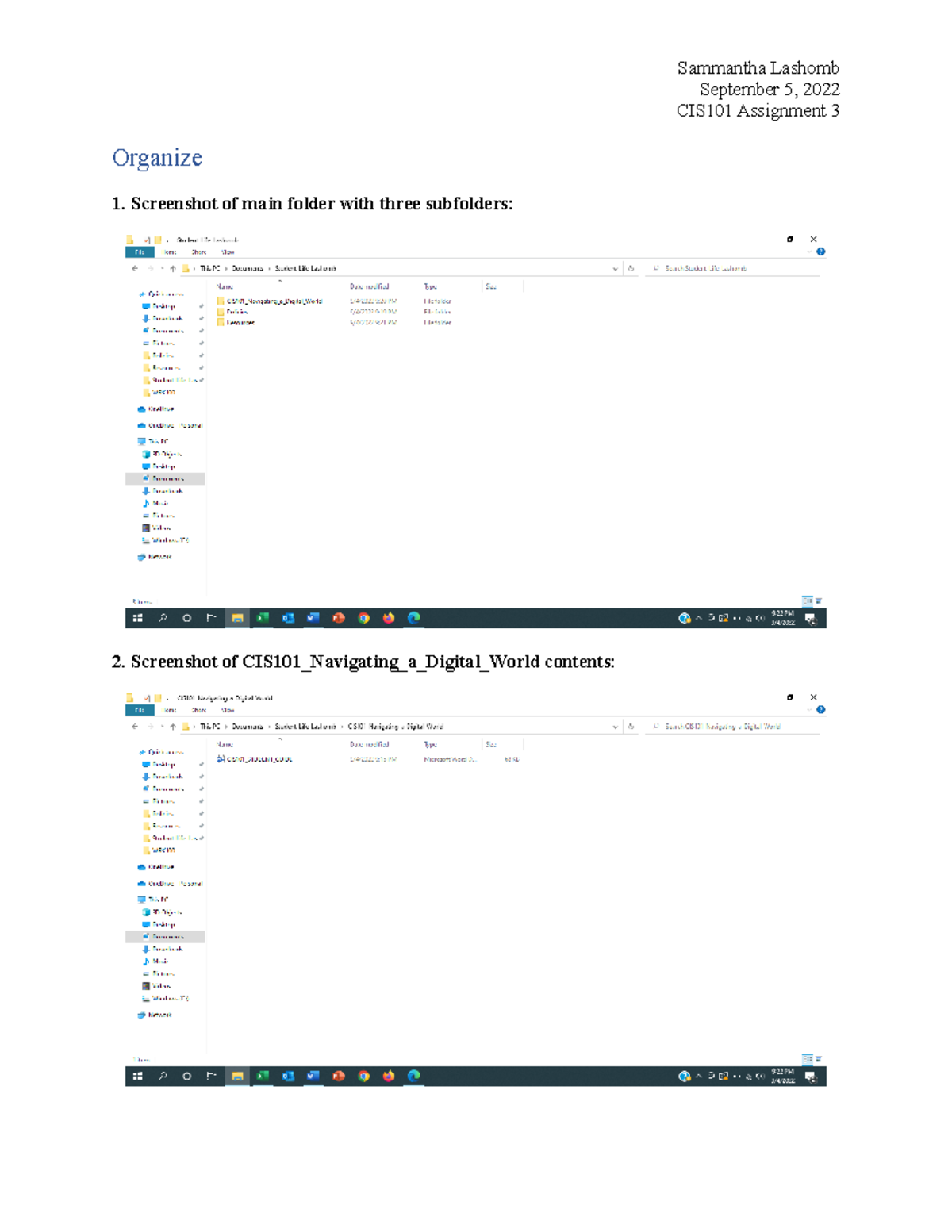 CIS101 Assignment 3 - CIS 101 - Sammantha Lashomb September 5, 2022 CIS101 Assignment 3 Organize ...