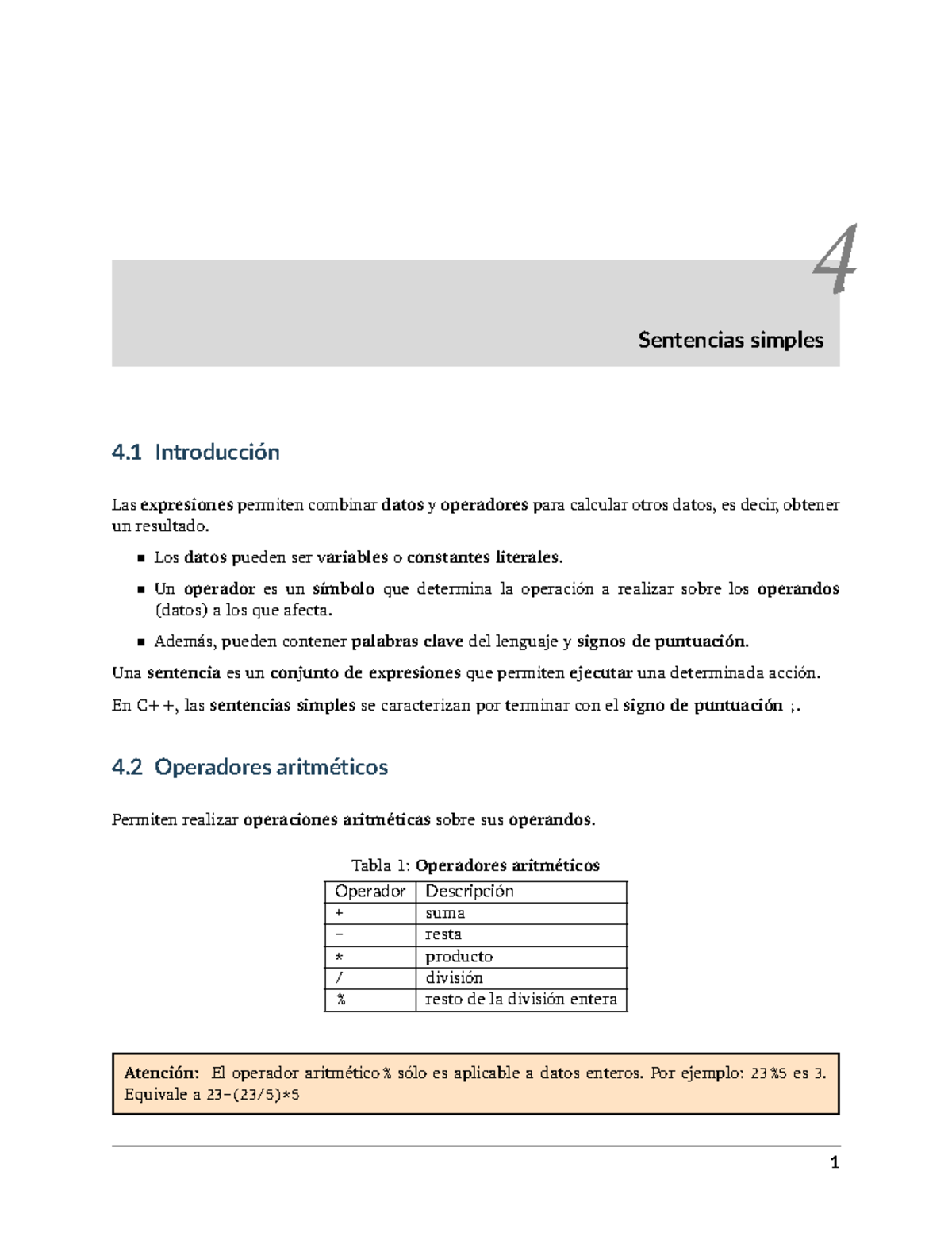 Sentencias simples - 4 Sentenciassimples 4 Introducción Las expresiones permiten combinar datos ...