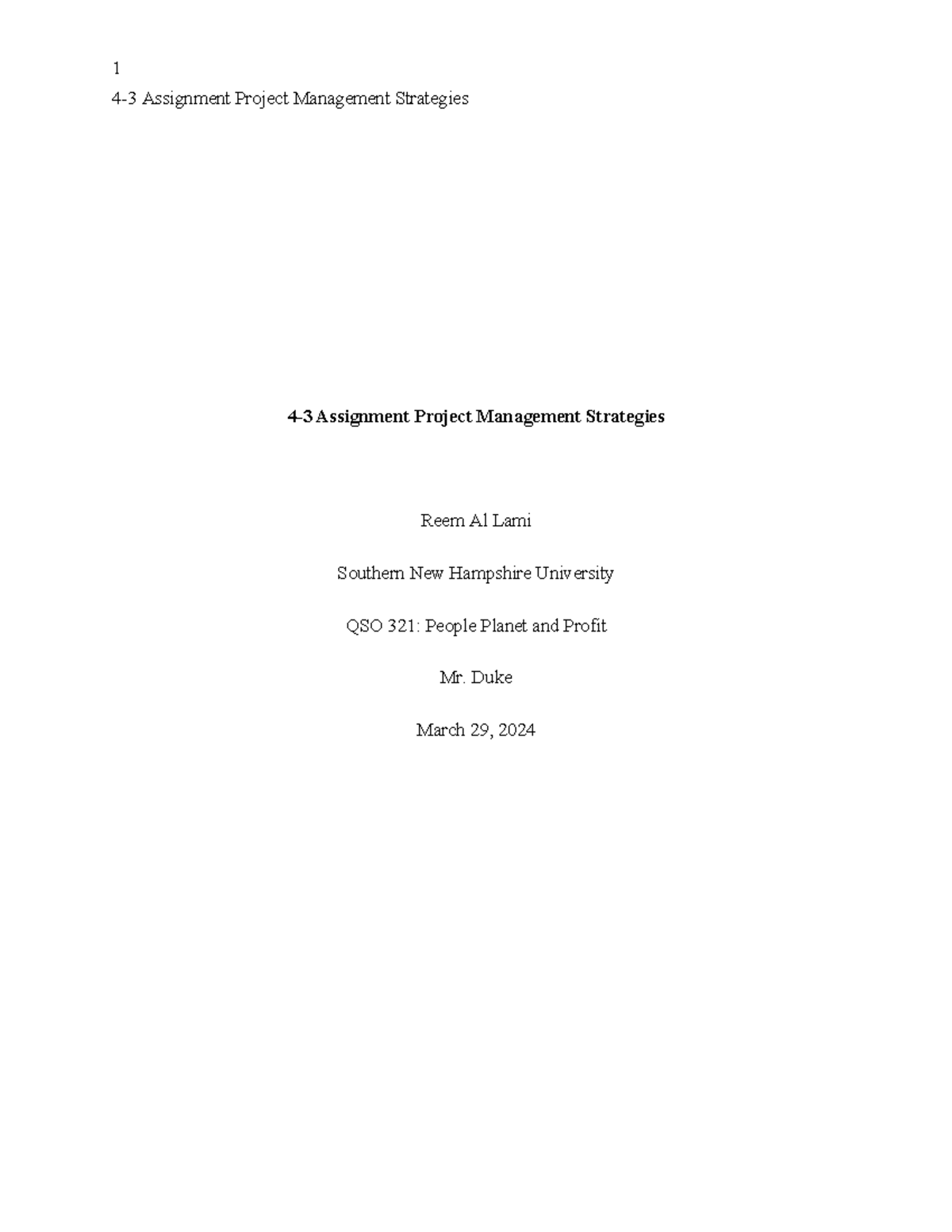 4-3 Assignment Project Management Strategies - Duke March 29, 2024 4-3 ...