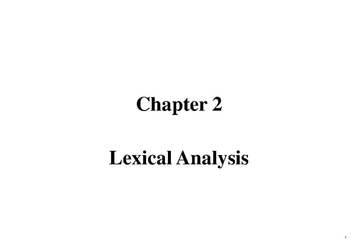 CH-2-Lexical Analyser - 1 Chapter 2 Lexical Analysis Contents Chapter 2 ...