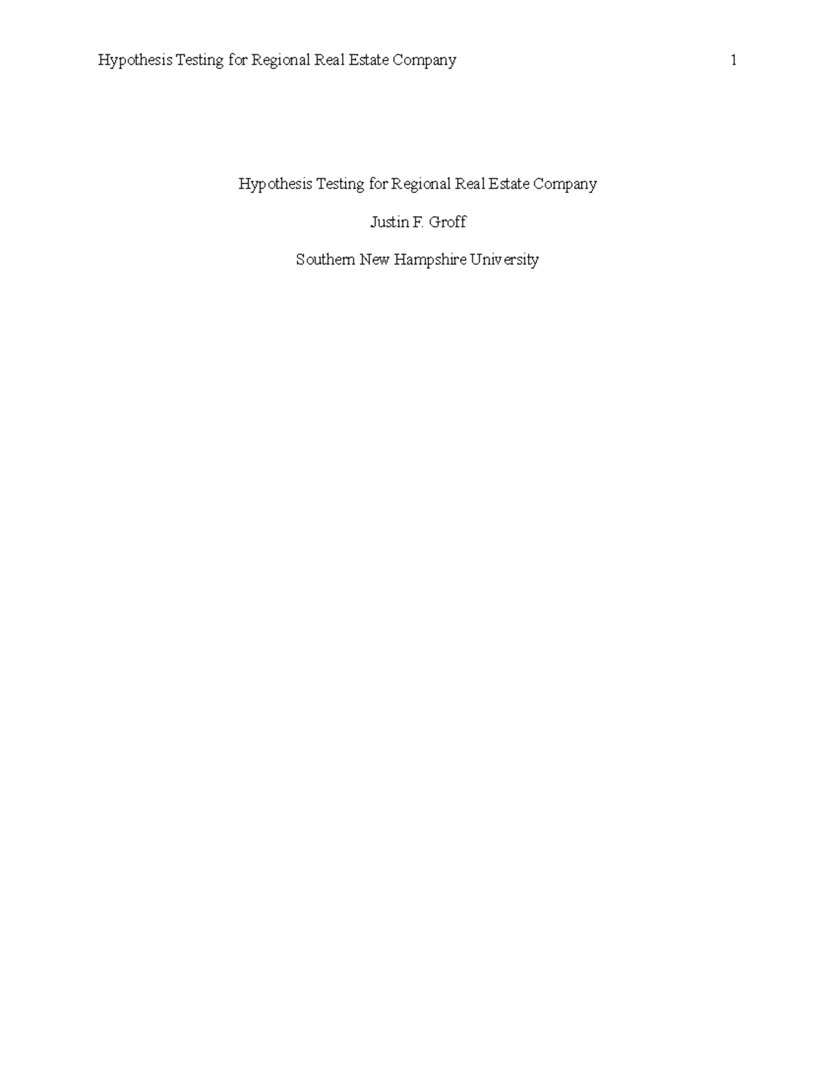 Module Five Assignment - Hypothesis Testing for Regional Real Estate ...