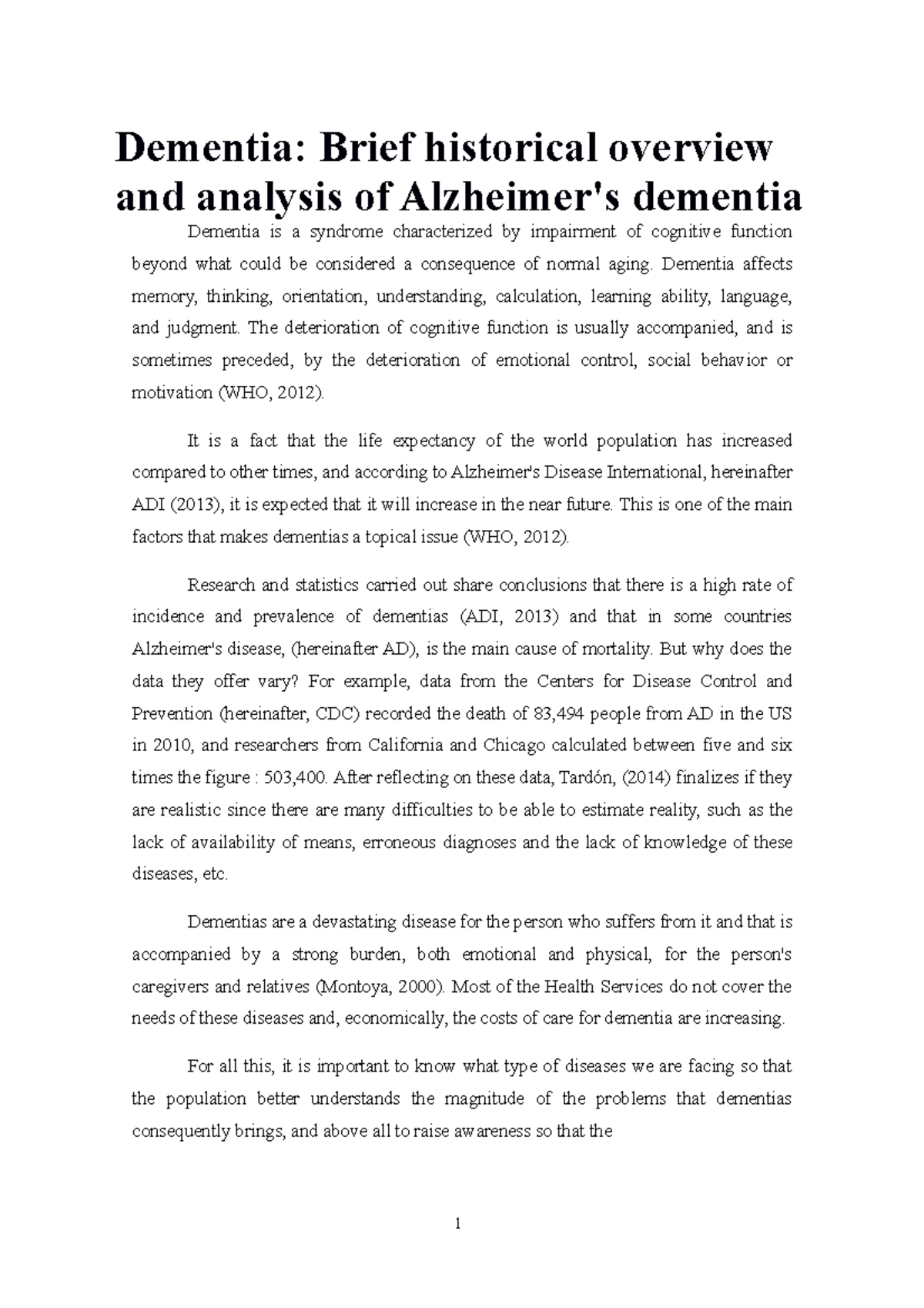 Dementia Brief historical - Dementia affects memory, thinking, orientation, understanding, - Studocu