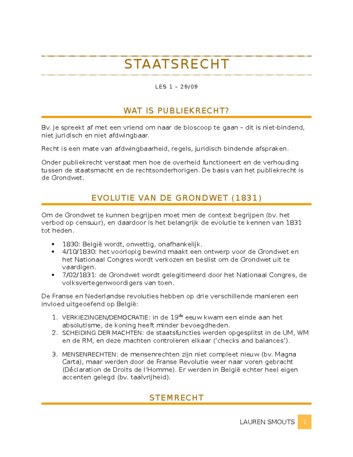 Staatsrecht notas - S TA AT S R E C H T L E S 1 – 2 9 / 0 9 WAT IS PUBLIEKRECHT? Bv. Je spreekt ...