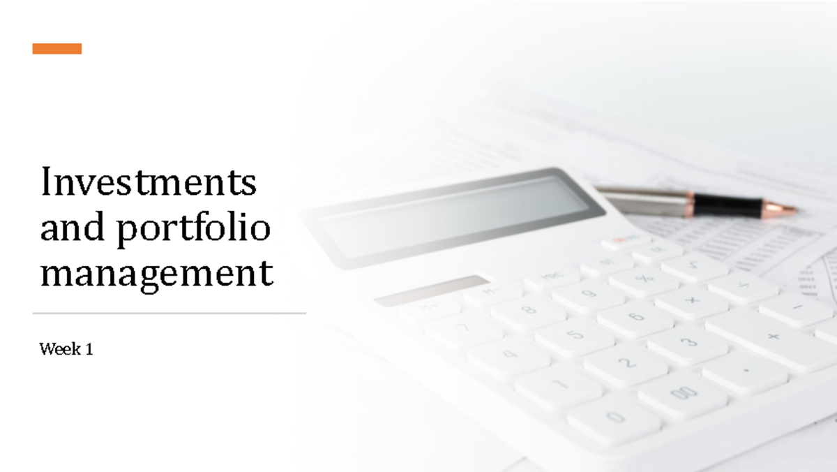 Lecture 2 - uuuuuuu uuu - Investments and portfolio management Week 1 Plan for this week Index ...