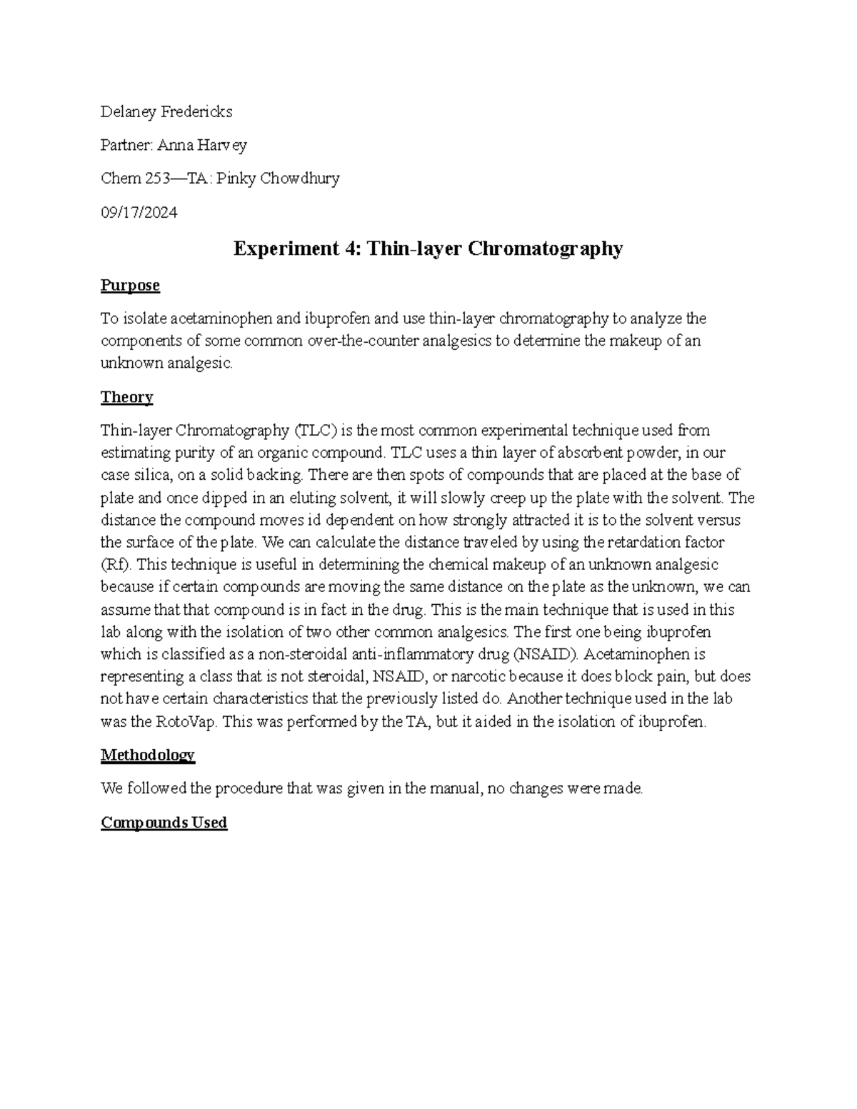 Thin-Layer Chromatography - Delaney Fredericks Partner: Anna Harvey Chem 253—TA: Pinky Chowdhury ...