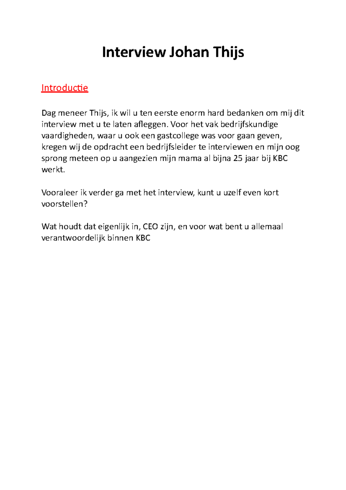 Interview Johan Thijs - Interview Johan Thijs Introductie Dag meneer ...