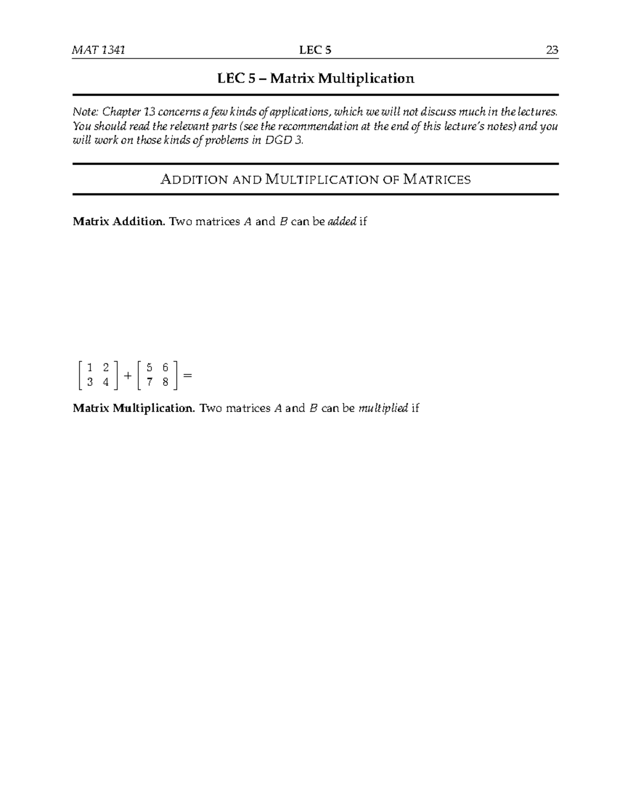 MAT 1341 Lecture 5 - lec - MAT 1341 LEC 5 23 LEC 5 – Matrix Multiplication Note: Chapter 13 ...