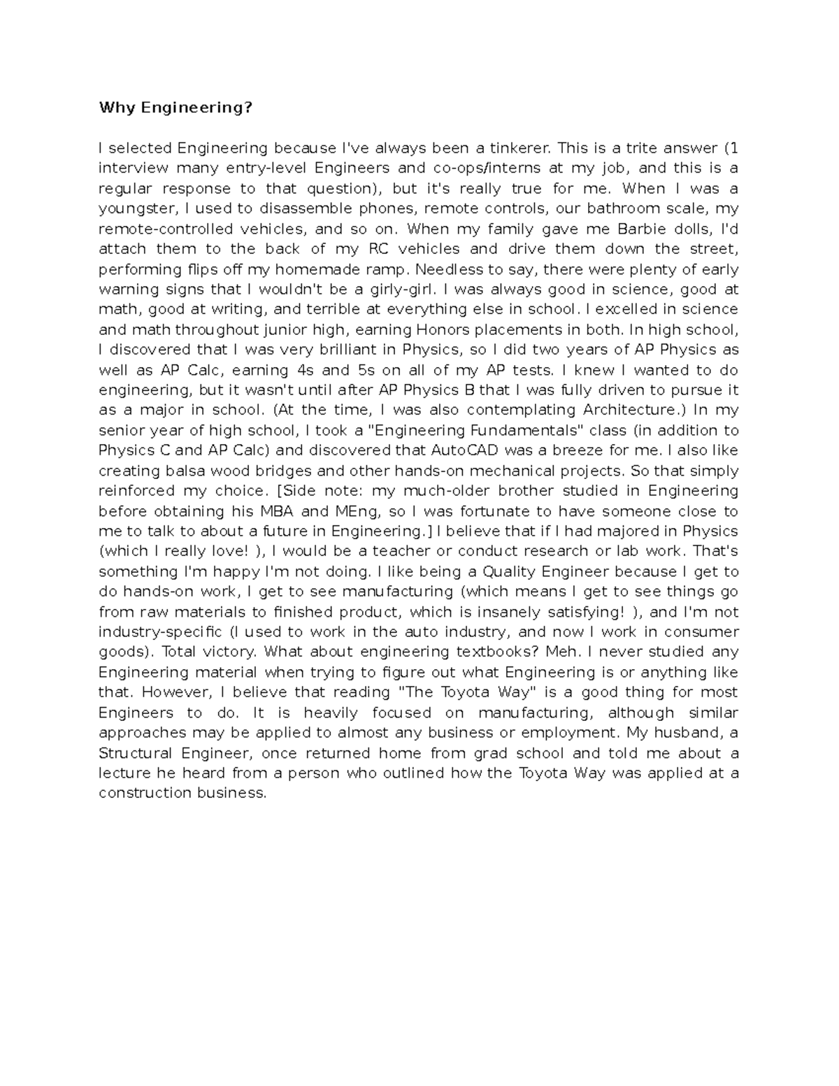 E3 Why Engineering - Why Engineering? I selected Engineering because I ...