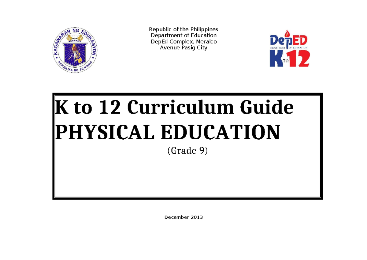 Curriculum guide for pe grade 9 - K to 12 Curriculum Guide PHYSICAL ...