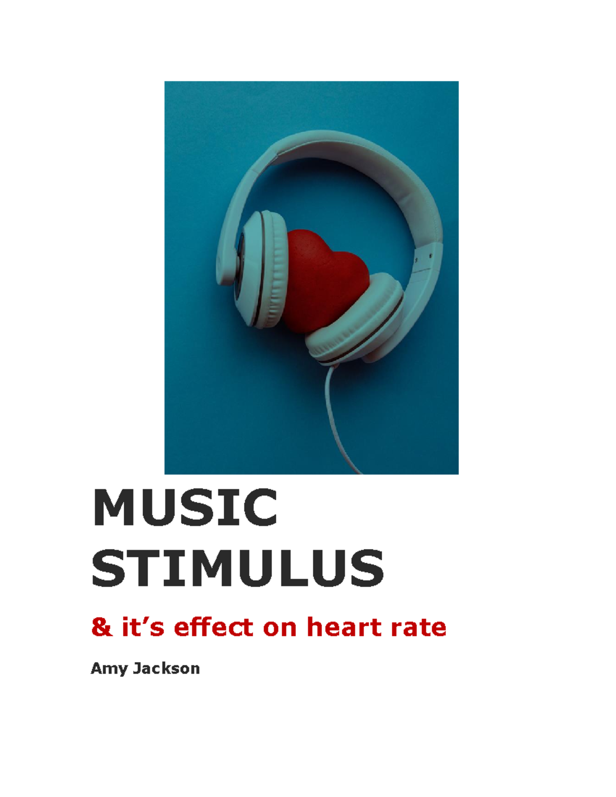 Final Music stimulus pysch - MUSIC STIMULUS & it’s effect on heart rate ...