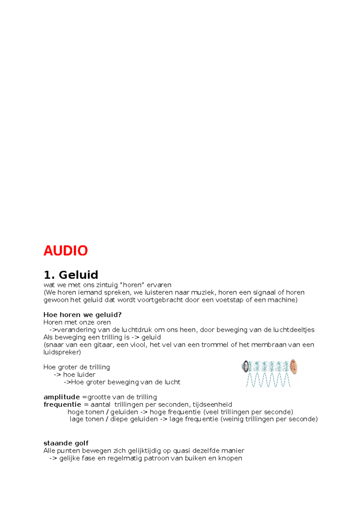 Audio - AUDIO 1. Geluid wat we met ons zintuig “horen” ervaren (We ...