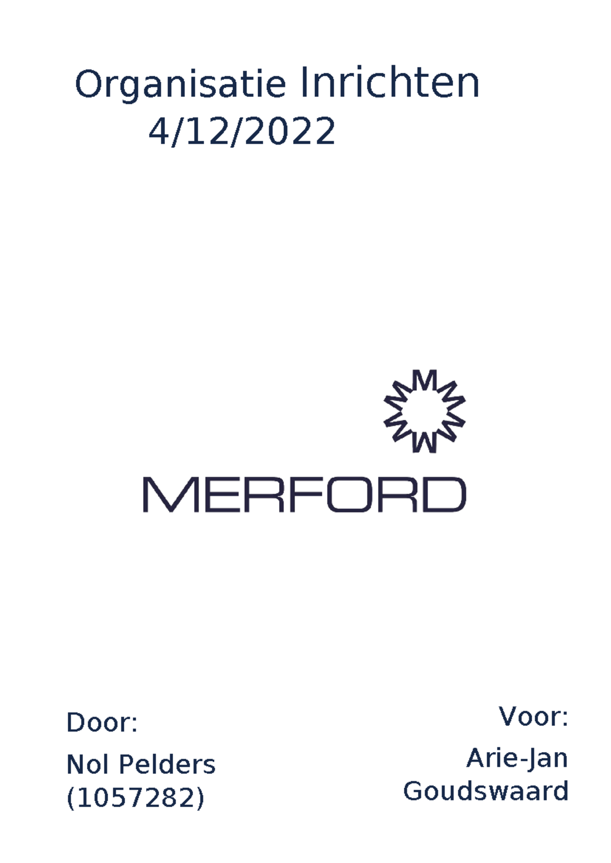 Quick Scan Merford deel 1 ofc 2 - Organisatie Inrichten 4/12/ Door: Nol ...