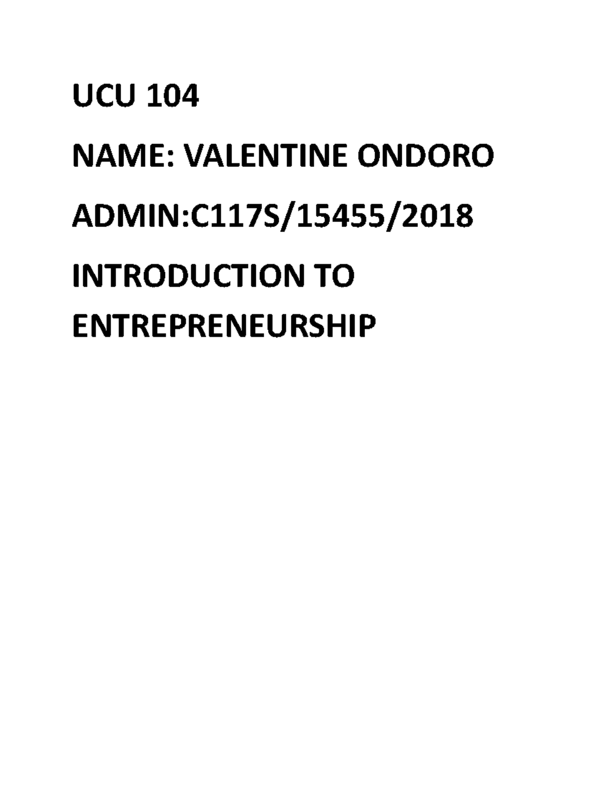 UCU 104 assignment - UCU 104 NAME: VALENTINE ONDORO ADMIN:C117S/15455/ INTRODUCTION TO - Studocu