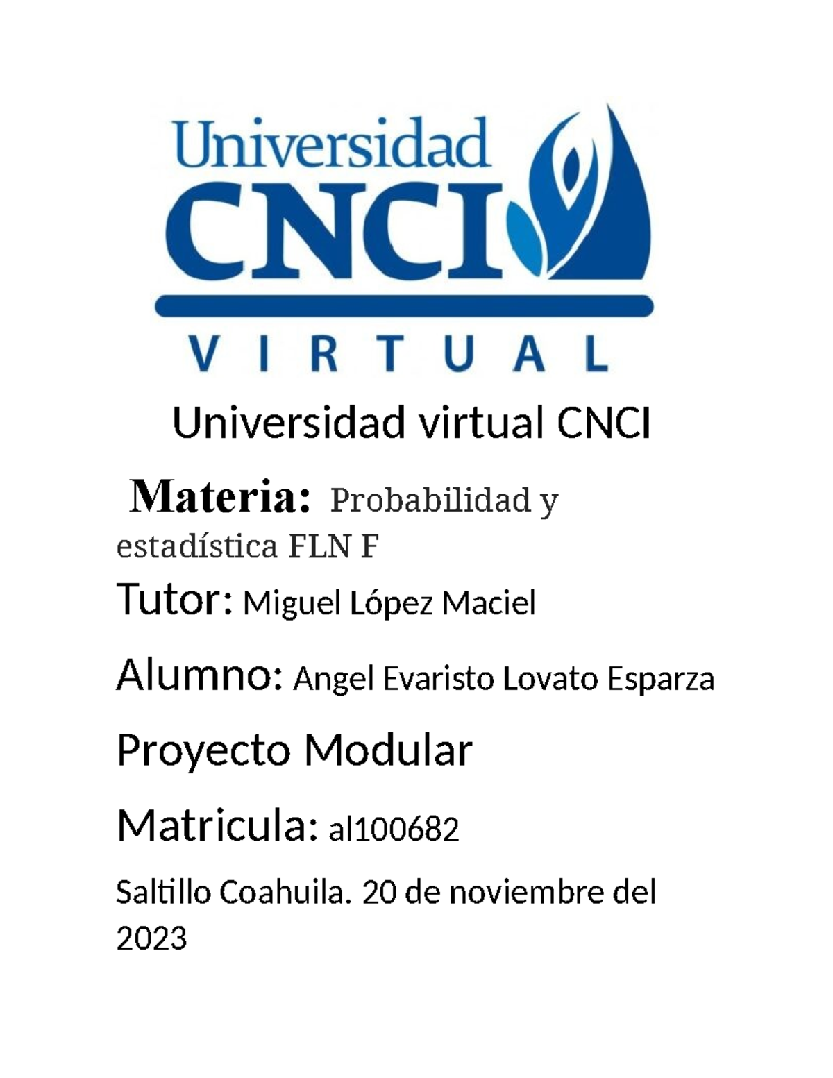 Proyecto modular probabilidad y estadistica - Universidad virtual CNCI Materia: Probabilidad y ...