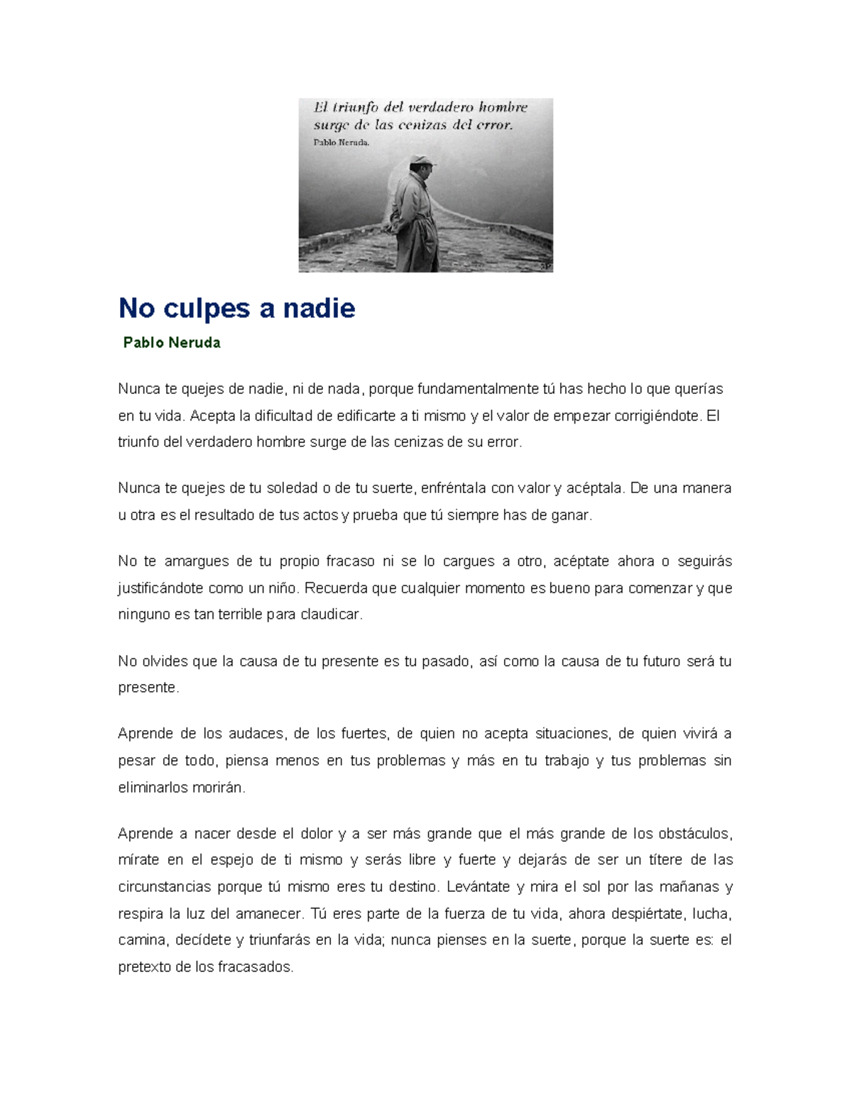 No culpes a nadie - njk - No culpes a nadie Pablo Neruda Nunca te ...