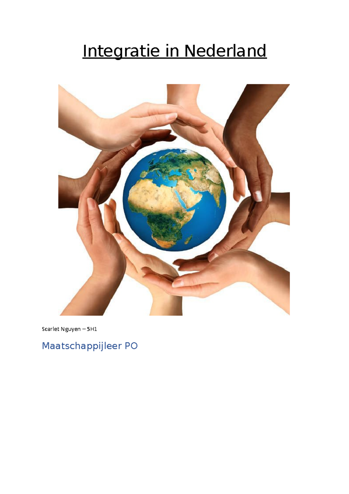Integratie in Nederland - Integratie in Nederland Scarlet Nguyen – 5H ...
