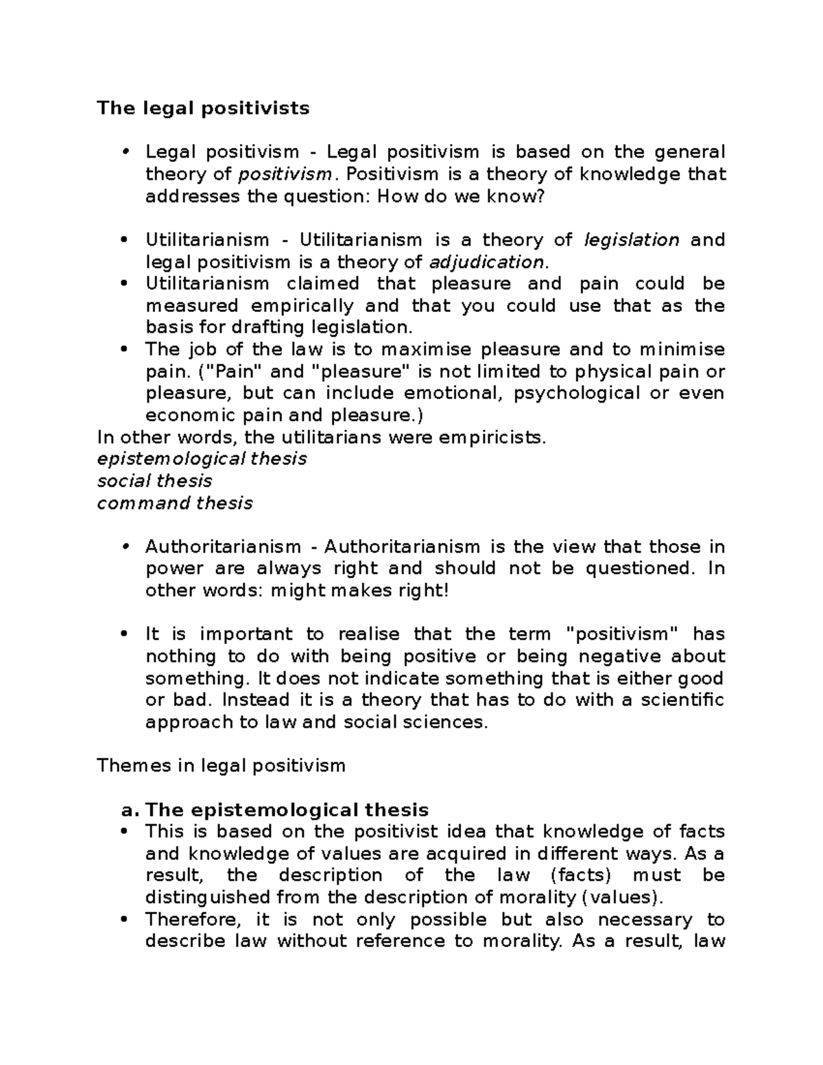The legal positivists - Positivism is a theory of knowledge that ...