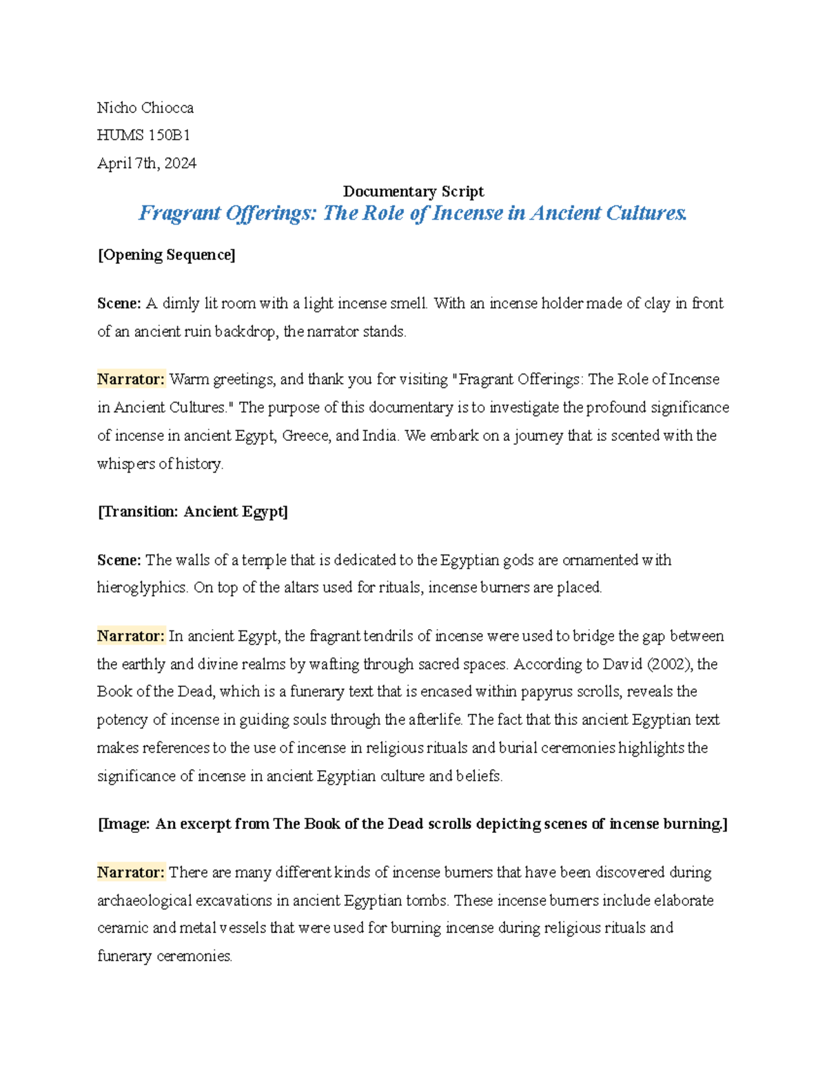 Docu Script HUMS 150B1 - Nicho Chiocca HUMS 150B April 7th, 2024 Documentary Script Fragrant ...