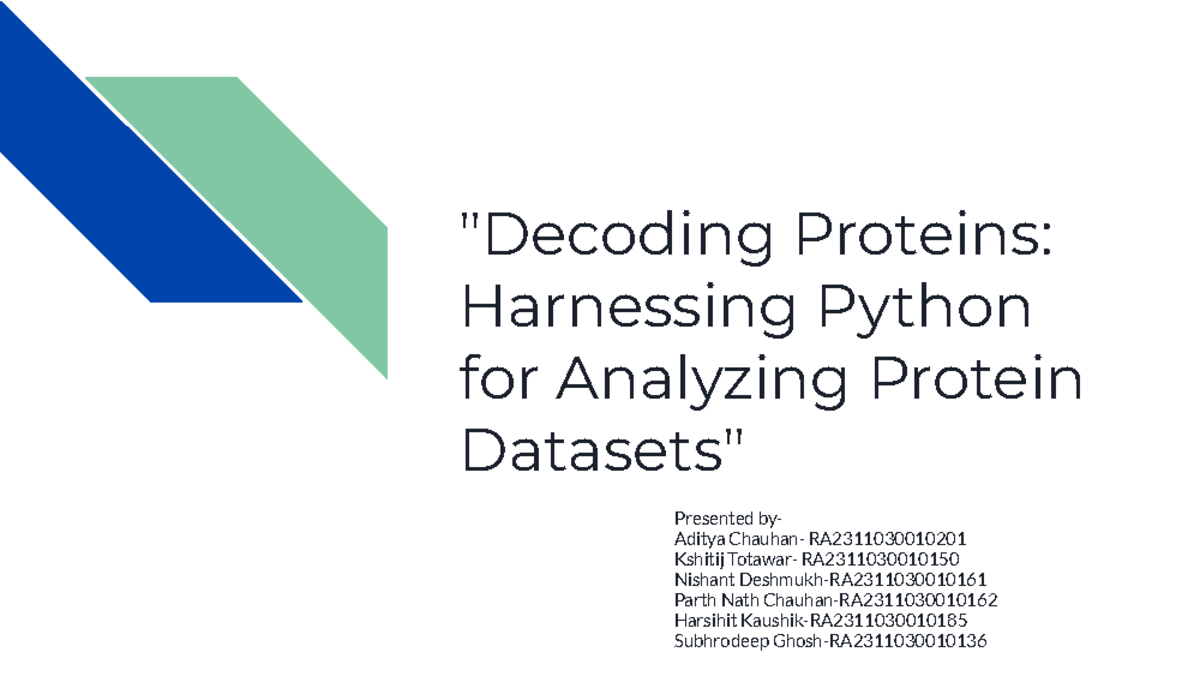 Bio Presentation - "Decoding Proteins: Harnessing Python for Analyzing Protein Datasets" - Studocu