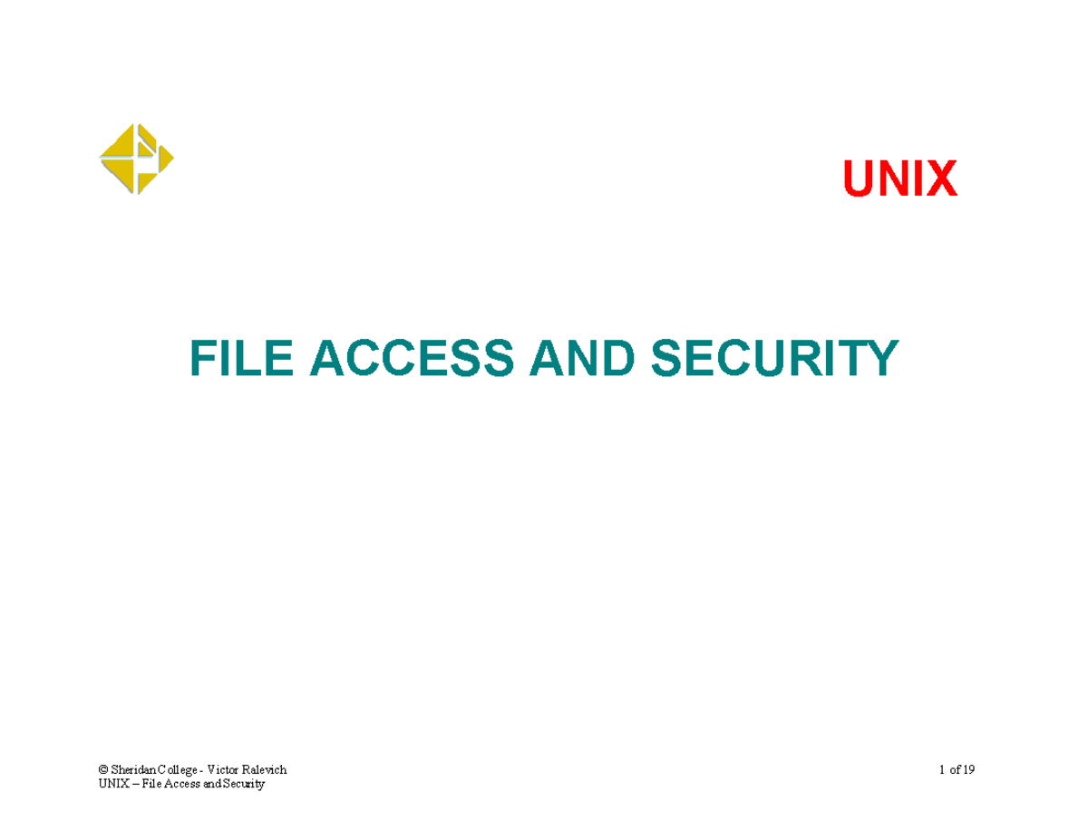 05 File Security Unix File Access And Security © Sheridan College Victor Ralevich 1 Unix