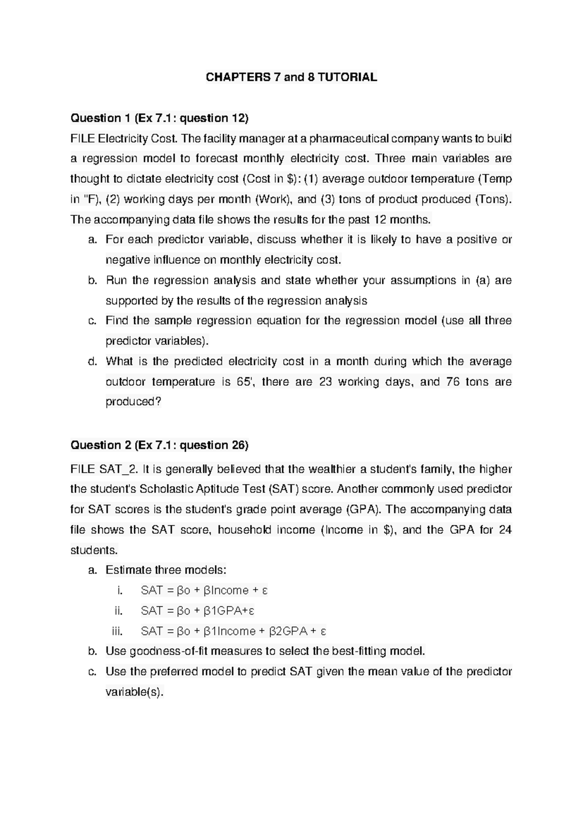 OBS 370 Chapter 7&8 Tutorial - CHAPTERS 7 and 8 TUTORIAL Question 1 (Ex 7: question 12) FILE ...