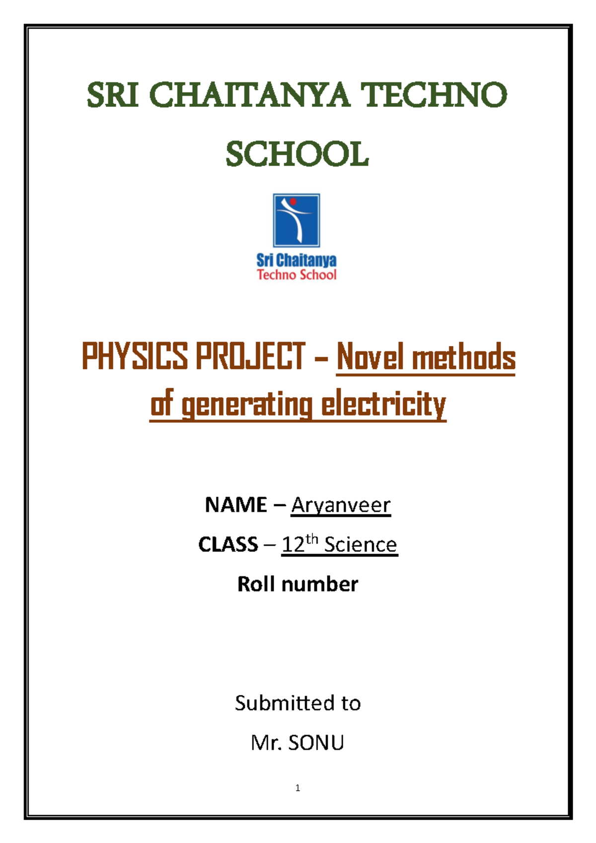 Physics project electricity - SRI CHAITANYA TECHNO SCHOOL PHYSICS ...